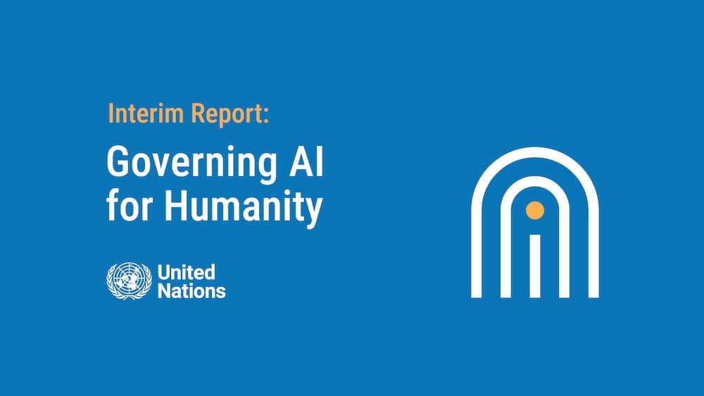 UN’s Report On Governing AI for Humanity: How AI governance can help achieve the Sustainable ...